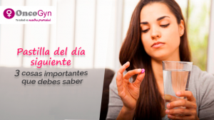 Pastilla del día siguiente: 3 cosas importantes que debes saber