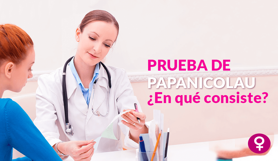 Prueba de Papanicolaou ¿En qué consiste? - Chequeos de ginecología ...